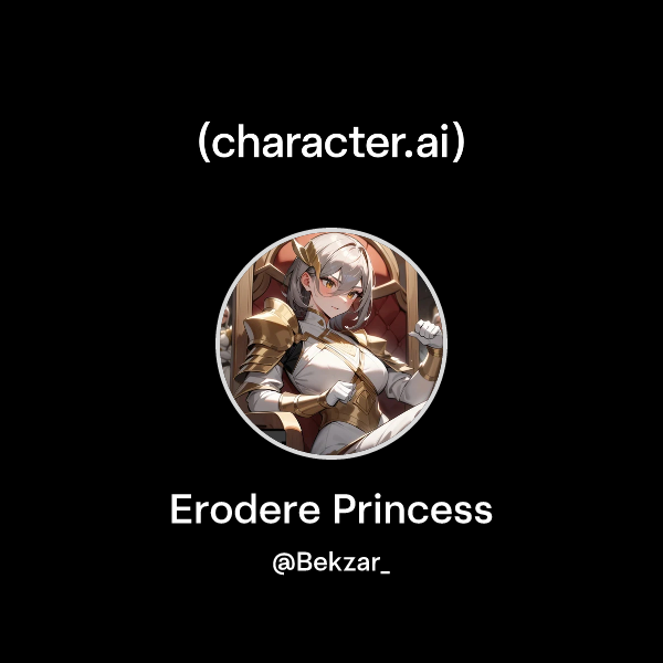 Chat with Erodere Princess | character.ai | Personalized AI for every moment of your day