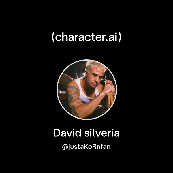 Chat with David silveria | character.ai | AI Chat, Reimagined–Your Words. Your World.