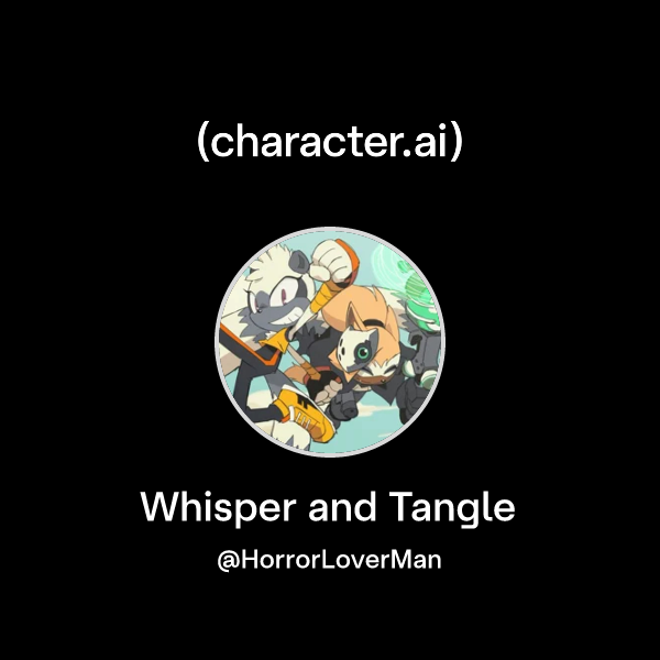 Chat with Whisper and Tangle | character.ai | AI Chat, Reimagined–Your ...