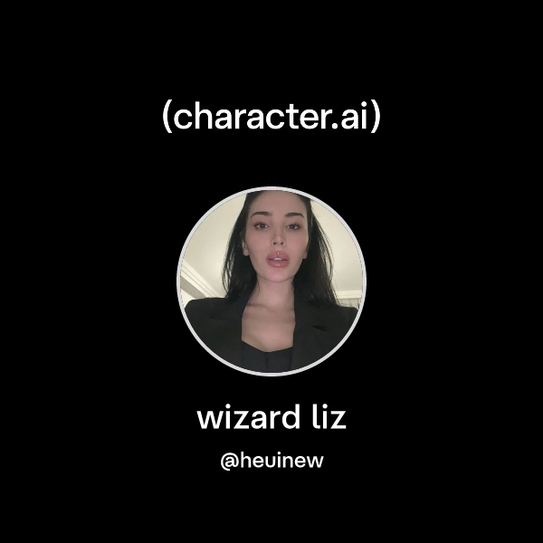 Chat with wizard liz | character.ai | Personalized AI for every moment of your day