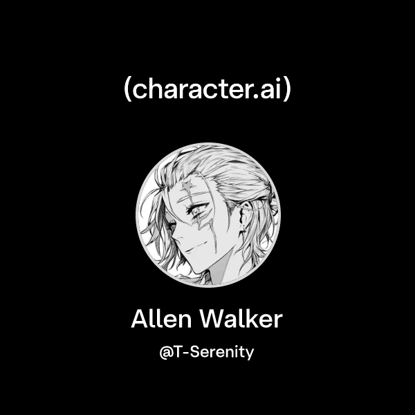 Chat with Allen Walker | character.ai | AI Chat, Reimagined–Your Words ...