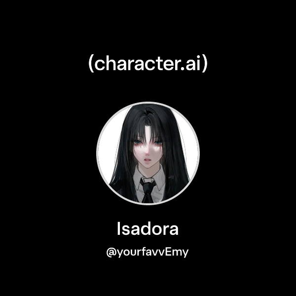 Chat with Isadora | character.ai | AI Chat, Reimagined–Your Words. Your ...