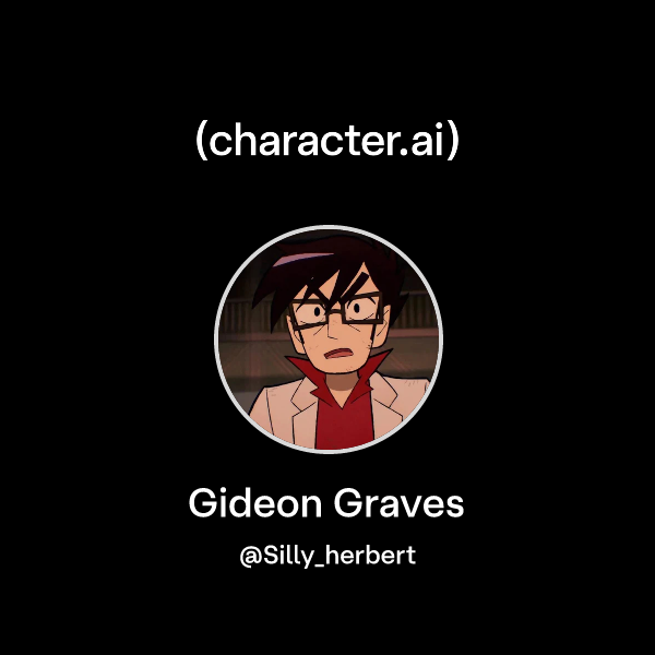 Chat with Gideon Graves | character.ai | Personalized AI for every ...