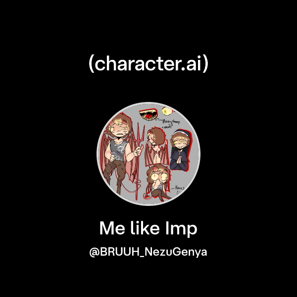 Chat with Me like Imp | character.ai | AI Chat, Reimagined–Your Words ...