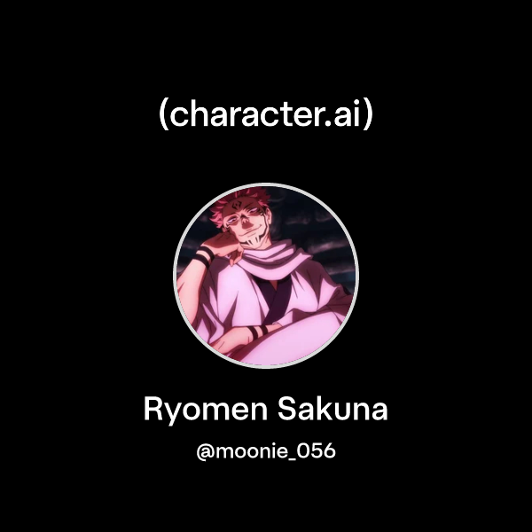 Chat with Ryomen Sakuna | character.ai | AI Chat, Reimagined–Your Words ...