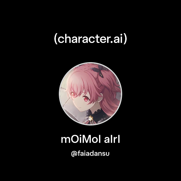 Chat with mOiMoI aIrI | character.ai | Personalized AI for every moment of your day