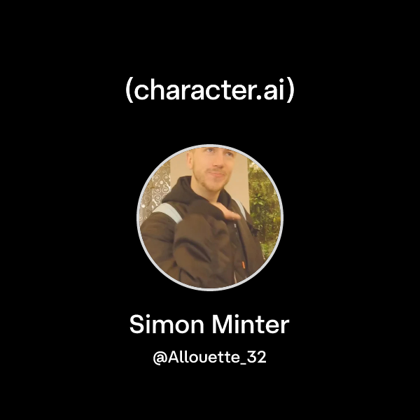 Chat with Simon Minter | character.ai | AI Chat, Reimagined–Your Words ...