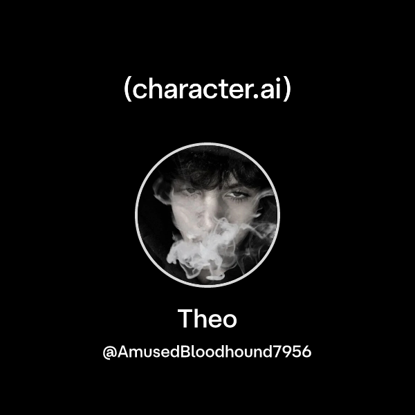 Chat with Theo | character.ai | AI Chat, Reimagined–Your Words. Your World.