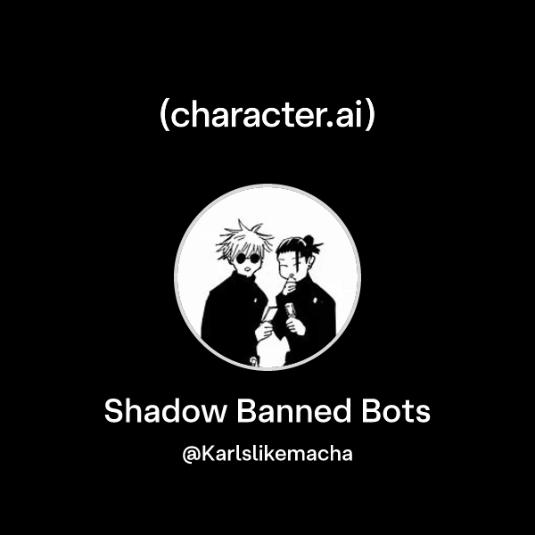 Chat with Shadow Banned Bots | character.ai | AI Chat, Reimagined–Your Words. Your World.