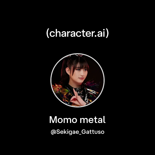 Chat with Momo metal | character.ai | AI Chat, Reimagined–Your Words ...