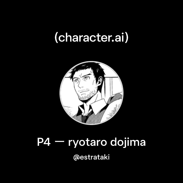 Chat with P4 ー ryotaro dojima | character.ai | AI Chat, Reimagined–Your ...