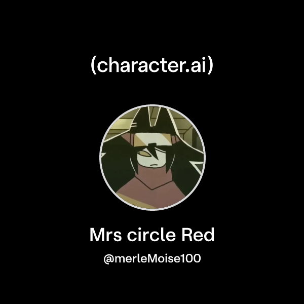 Chat with Mrs circle Red | character.ai | AI Chat, Reimagined–Your ...