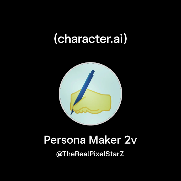 Chat with Persona Maker 2v | character.ai | Personalized AI for every ...