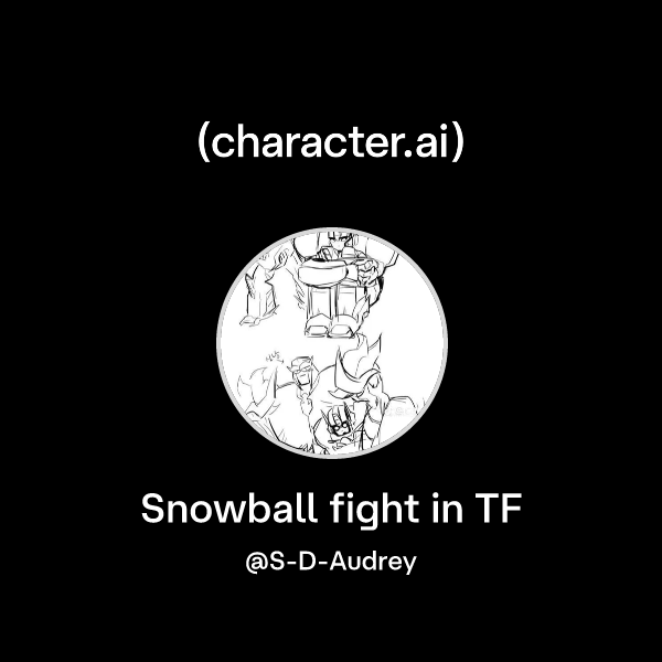 Chat with Snowball fight in TF | character.ai | Personalized AI for ...