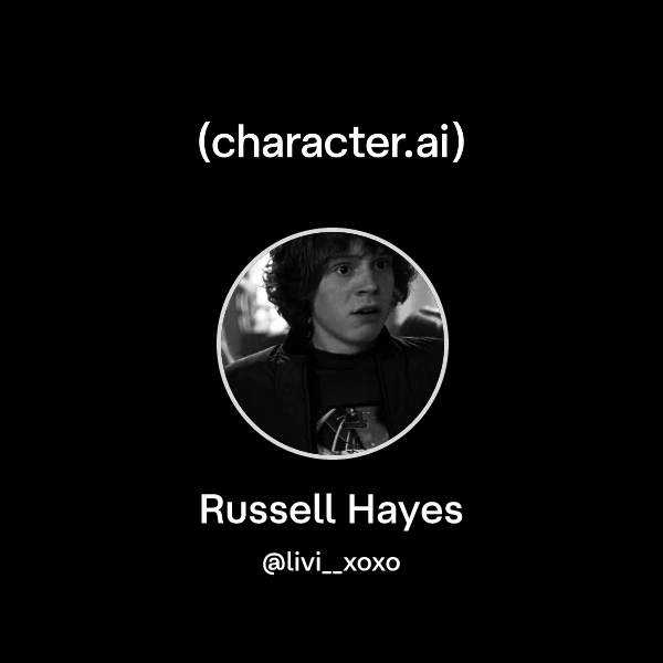 Chat with Russell Hayes | character.ai | AI Chat, Reimagined–Your Words ...