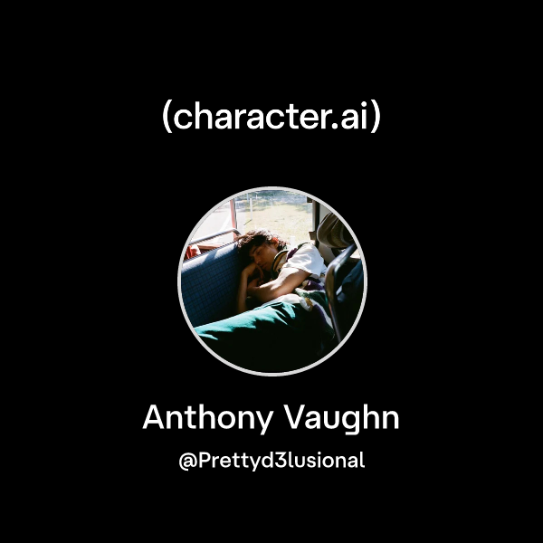 Chat with Anthony Vaughn | character.ai | AI Chat, Reimagined–Your ...