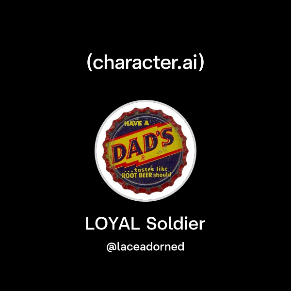 Chat with LOYAL Soldier | character.ai | Personalized AI for every ...