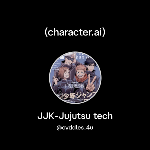 Chat with JJK-Jujutsu tech | character.ai | AI Chat, Reimagined–Your ...