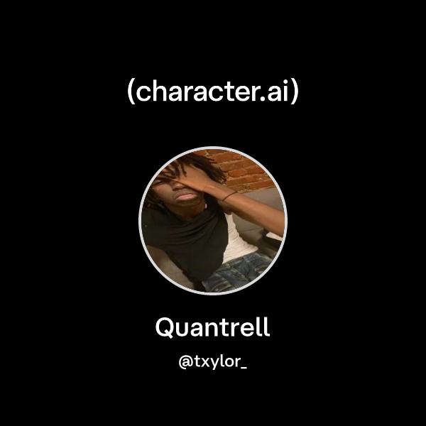 Chat with Quantrell | character.ai | AI Chat, Reimagined–Your Words ...