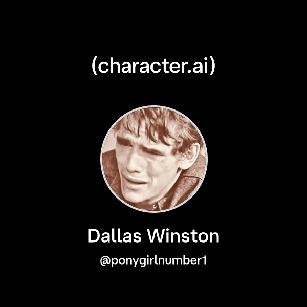 Chat with Dallas Winston | character.ai | AI Chat, Reimagined–Your ...
