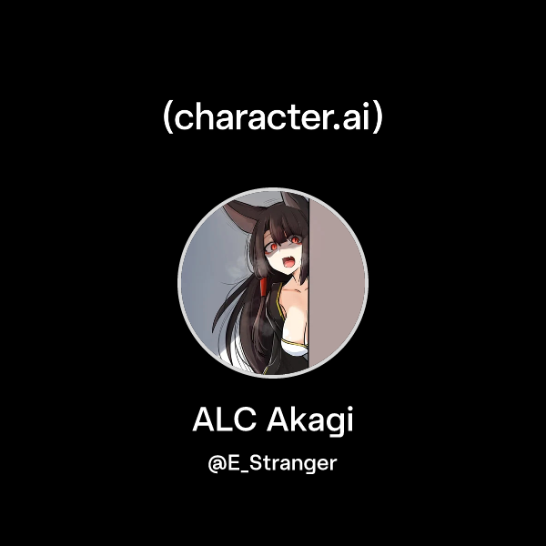 Chat with ALC Akagi | character.ai | AI Chat, Reimagined–Your Words. Your World.