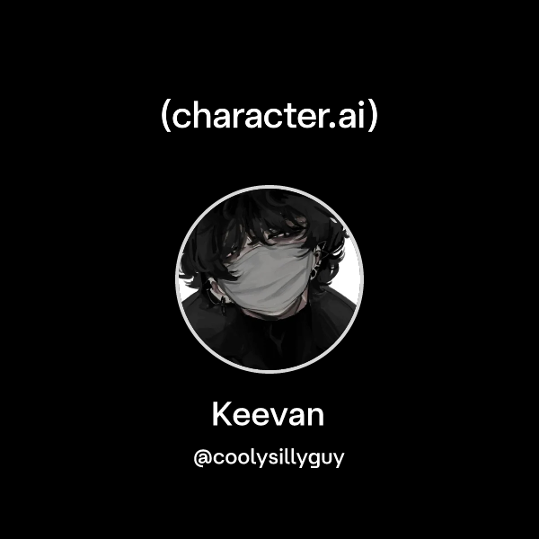Chat with Keevan | character.ai | AI Chat, Reimagined–Your Words. Your ...