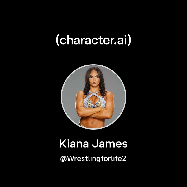 Chat with Kiana James | character.ai | Personalized AI for every moment of your day