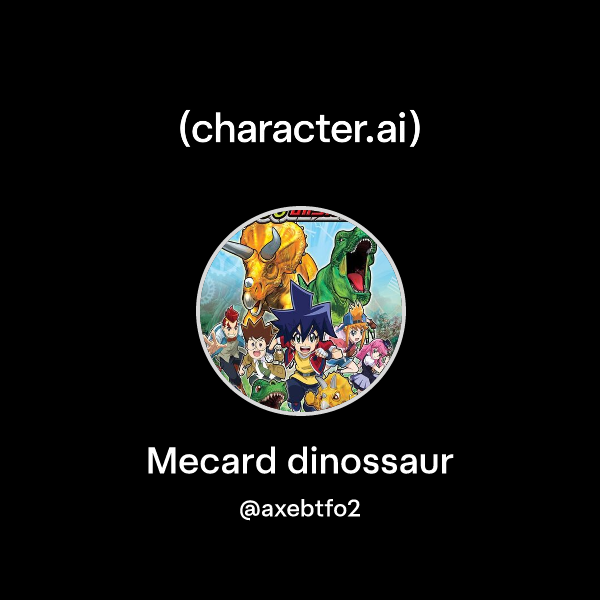 Chat with Mecard dinossaur | character.ai | Personalized AI for every ...
