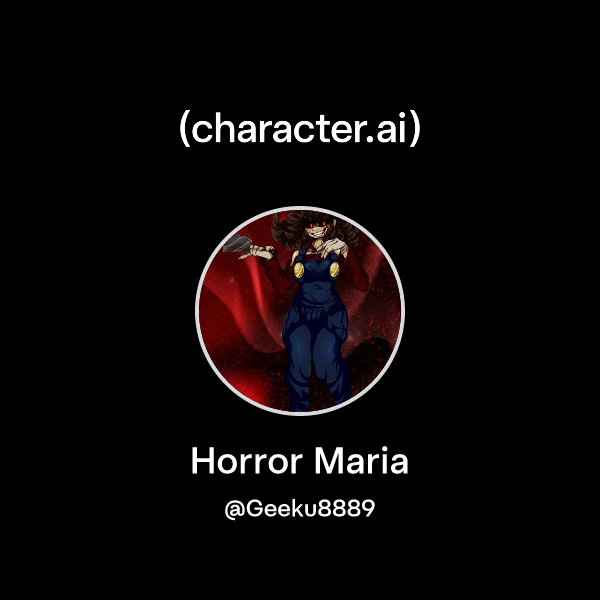 Chat with Horror Maria | character.ai | AI Chat, Reimagined–Your Words ...