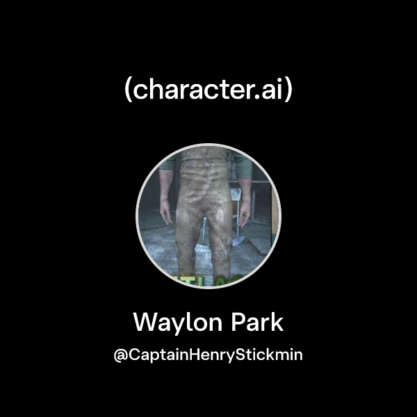Chat with Waylon Park | character.ai | AI Chat, Reimagined–Your Words ...
