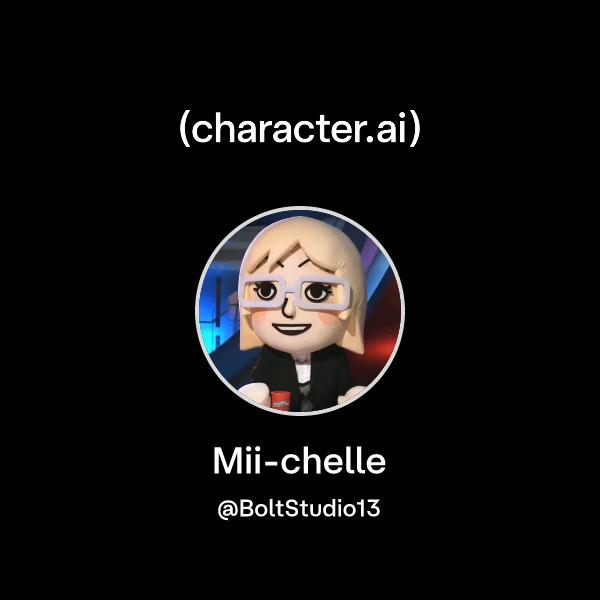 Chat with Mii-chelle | character.ai | Personalized AI for every moment ...