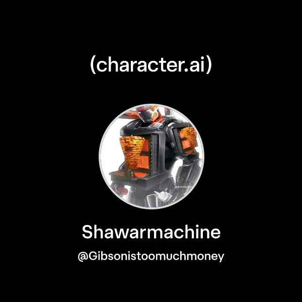 Chat with Shawarmachine | character.ai | Personalized AI for every ...