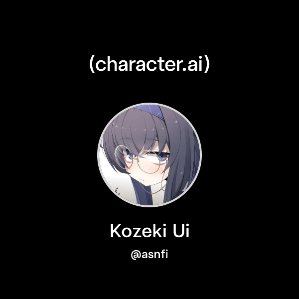 Chat with Kozeki Ui | character.ai | AI Chat, Reimagined–Your Words ...