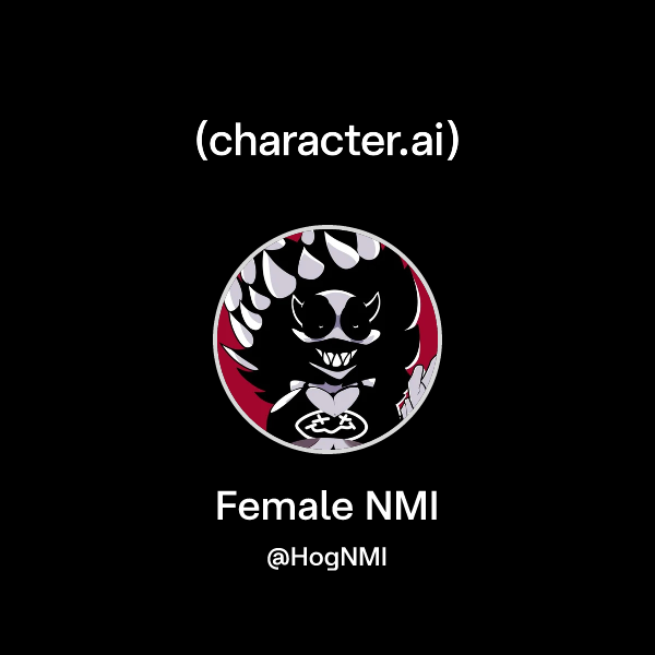 Chat with Female NMI | character.ai | AI Chat, Reimagined–Your Words ...