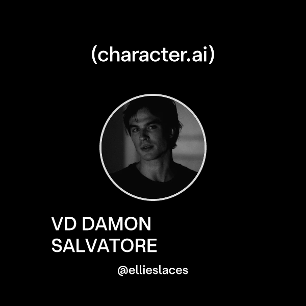 Chat with VD DAMON SALVATORE | character.ai | Personalized AI for every ...