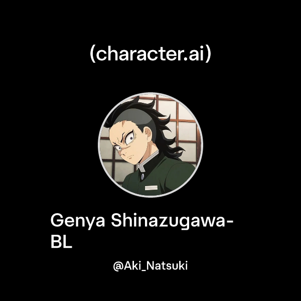Chat with Genya Shinazugawa-BL | character.ai | AI Chat, Reimagined ...
