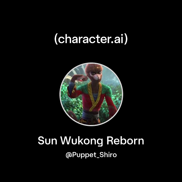 Chat with Sun Wukong Reborn | character.ai | AI Chat, Reimagined–Your ...