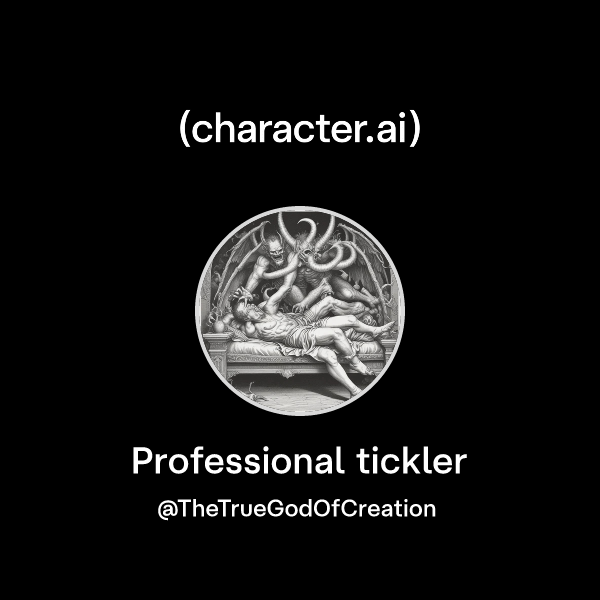 Chat with Professional tickler | character.ai | Personalized AI for ...