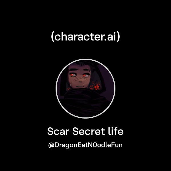 Chat with Scar Secret life | character.ai | AI Chat, Reimagined–Your ...