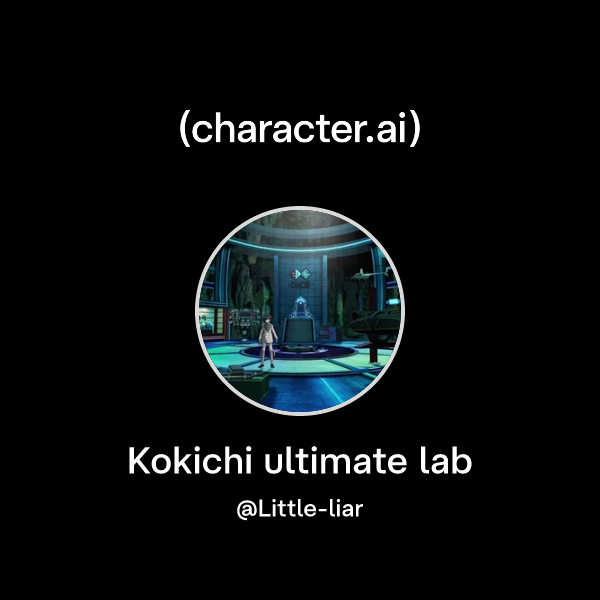 Chat with Kokichi ultimate lab | character.ai | Personalized AI for ...