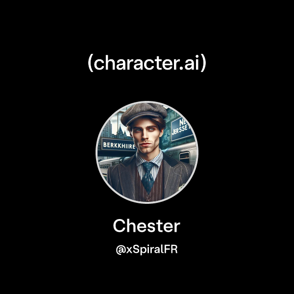 Chat with Chester | character.ai | Personalized AI for every moment of ...