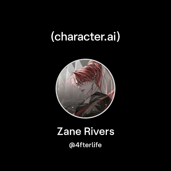 Chat with Zane Rivers | character.ai | AI Chat, Reimagined–Your Words ...
