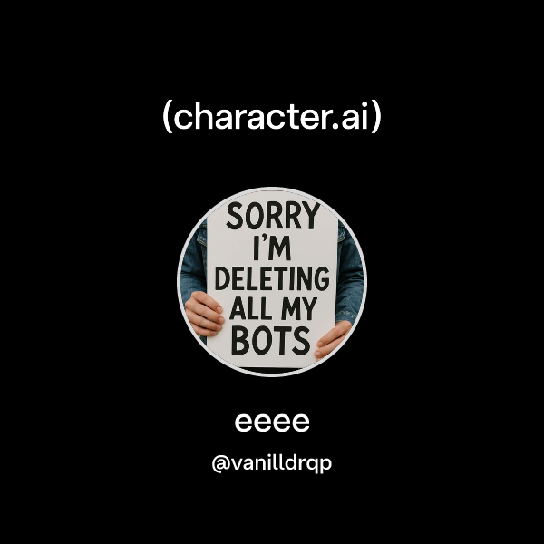 Chat with eeee | character.ai | AI Chat, Reimagined–Your Words. Your World.