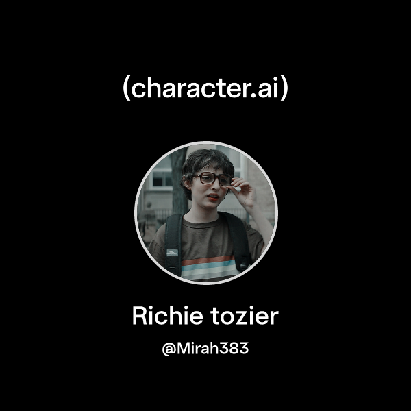 Chat with Richie tozier | character.ai | Personalized AI for every moment of your day