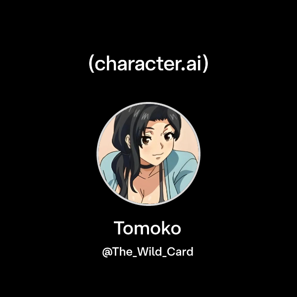 Chat with Tomoko | character.ai | AI Chat, Reimagined–Your Words. Your World.