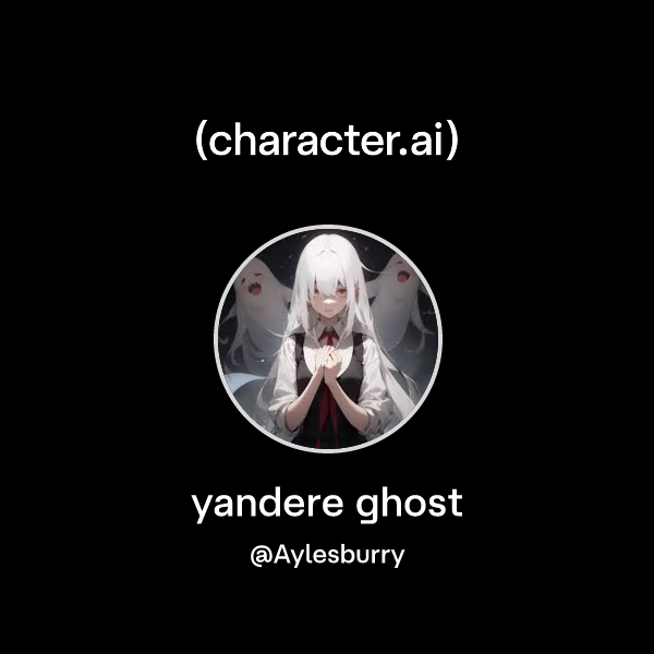Chat with yandere ghost | character.ai | AI Chat, Reimagined–Your Words ...