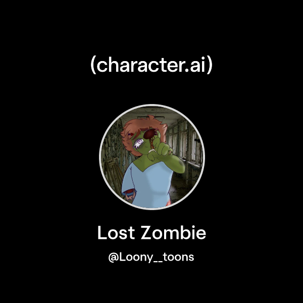 Chat with Lost Zombie | character.ai | Personalized AI for every moment ...