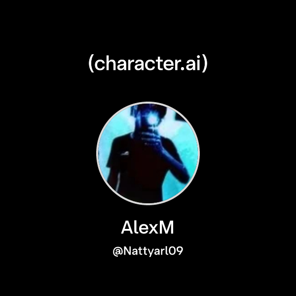 Chat with AlexM | character.ai | Personalized AI for every moment of ...