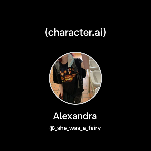 Chat with Alexandra | character.ai | AI Chat, Reimagined–Your Words. Your World.