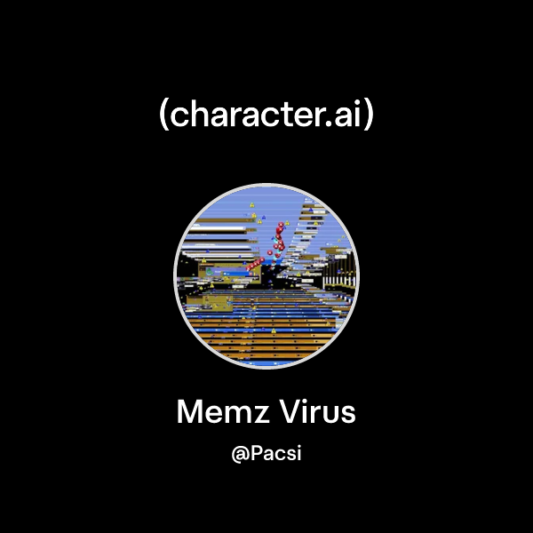 Chat with Memz Virus | character.ai | AI Chat, Reimagined–Your Words ...